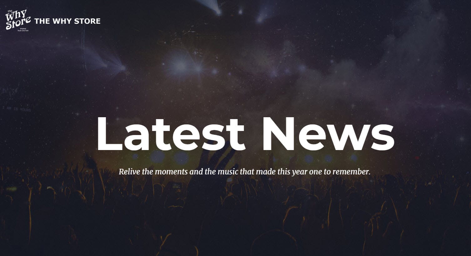 Latest News - Official Website of The Why Store for News, Shows, Music ...